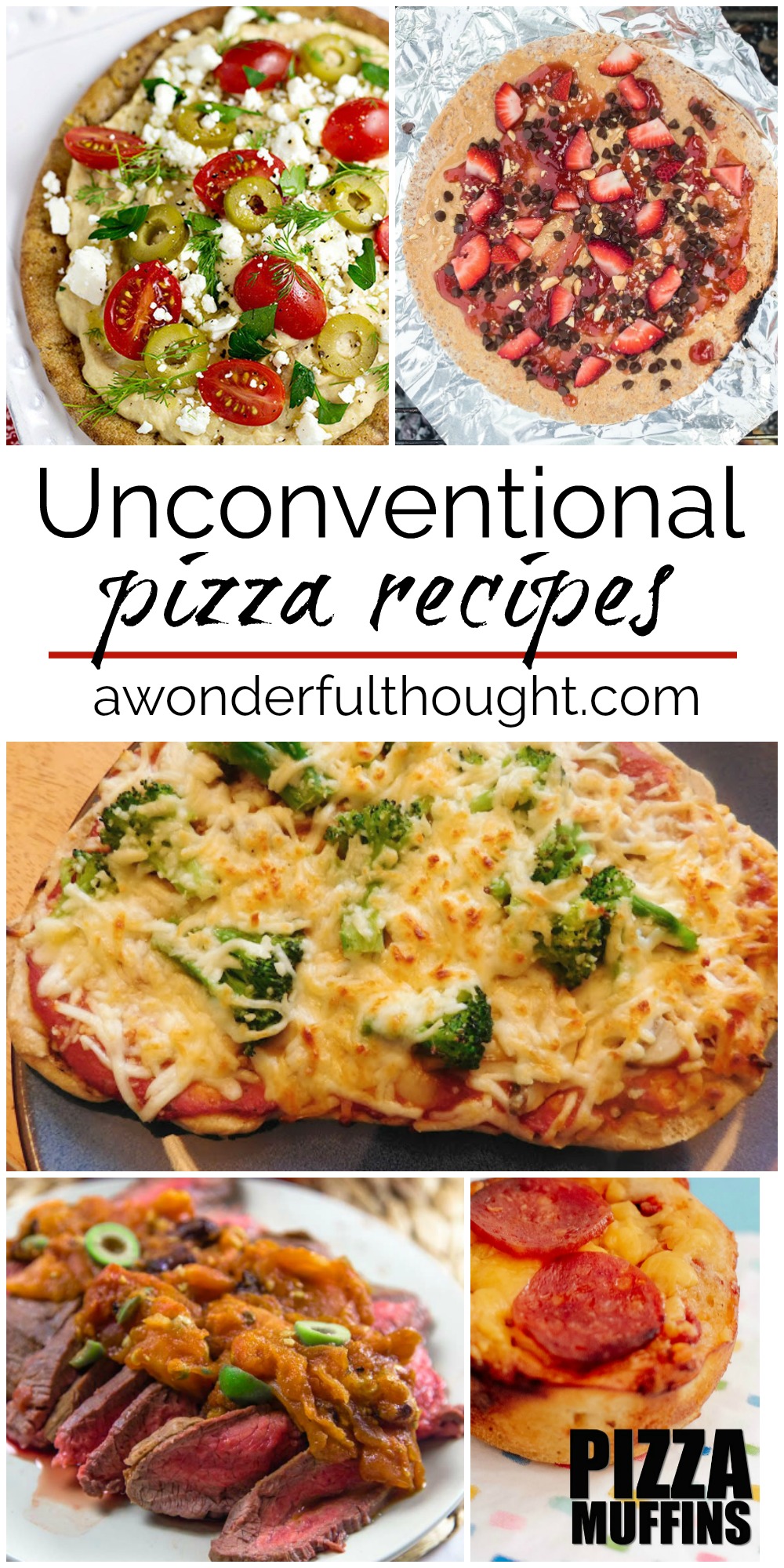 Unconventional Pizza Recipes - A Wonderful Thought