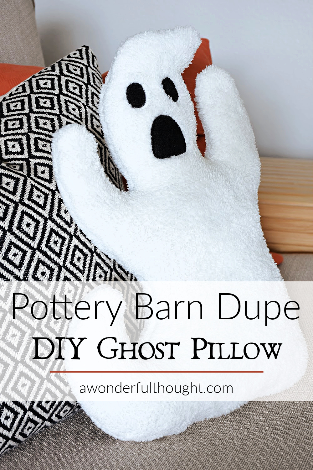 Pottery Barn Ghost Pillow DIY - A Wonderful Thought